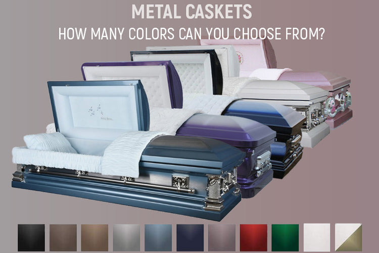 Metal Caskets - How Many Colors Can you Choose From? – Trusted Caskets