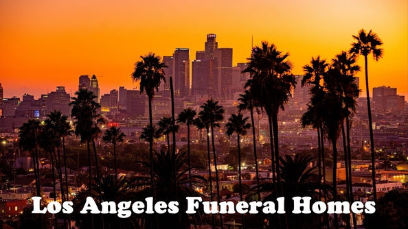 Funeral Homes in Los Angeles – Trusted Caskets